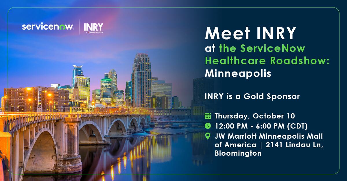 Join INRY at ServiceNow Healthcare Road Show - Minneapolis